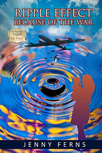 Amazon.com: Ripple Effect: Because Of The War (Ripple Effect, Book 1 ...