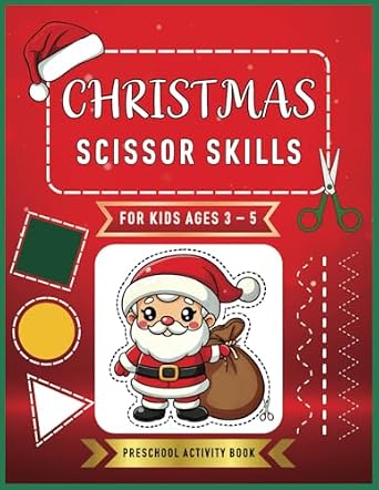 Christmas Scissor Skills Preschool Activity Book for Kids: A Fun ...