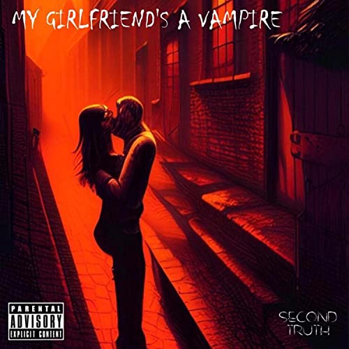 Play My Girlfriend's a Vampire by Second Truth on Amazon Music Unlimited
