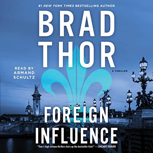 Amazon.com: Foreign Influence (Audible Audio Edition): Brad Thor ...
