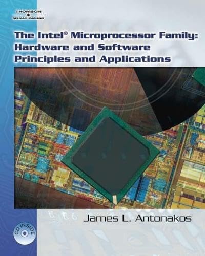 The Intel Family of Microprocessors: Hardware and Software Principles ...