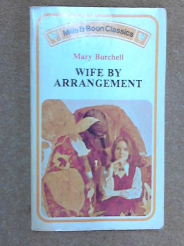Wife By Arrangement: BURCHELL, MARY: 9780263724288: Amazon.com: Books