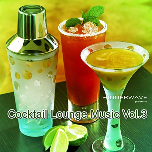 Amazon MusicでVARIOUS ARTISTSのCocktail Lounge Music, Vol. 3を再生する