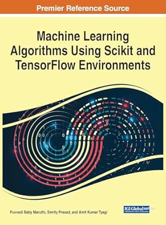 Amazon | Machine Learning Algorithms Using Scikit and Tensorflow Environments | Maruthi, Puvvadi ...