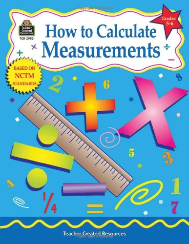 How to Calculate Measurements, Grades 5-6 (Math How To...): Smith ...