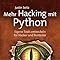Mehr Hacking mit Python: Eigene Tools entwickeln für Hacker und ...