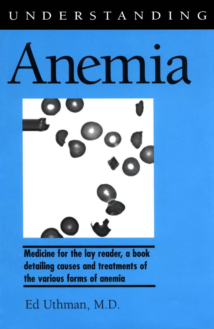 Understanding Anemia (Understanding Health and Sickness Series): Uthman ...
