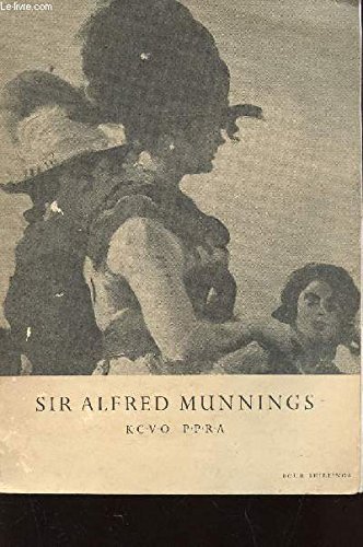 WORKS BY SIR ALFRED L. MUNNINGS - KCVO PPRA.: Amazon.co.uk: COLLECTIF ...