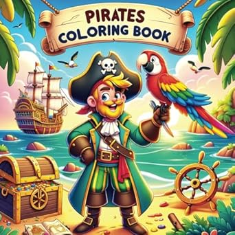 Pirates Coloring Book for Kids: An Adventure Coloring Book with Pirates ...