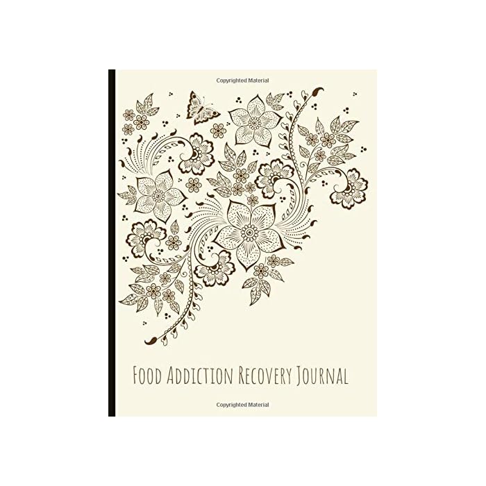 Buy Food Addiction Recovery Journal: Beautiful Journal With Food Logs ...
