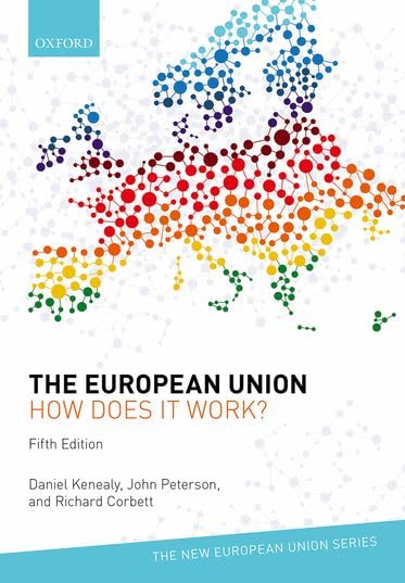 The European Union: How Does It Work? (New European Union Series) for ...