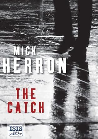 The Catch: Amazon.co.uk: Herron, Mick, Barrett, Seán: 9781445088990: Books