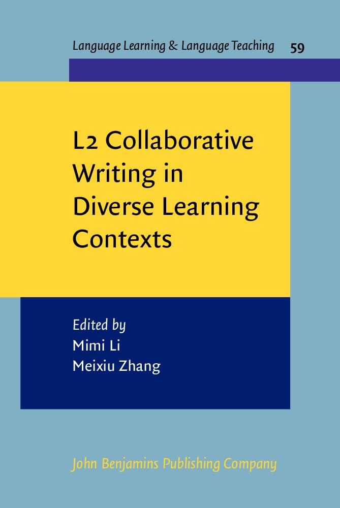L2 Collaborative Writing in Diverse Learning Contexts (Language ...