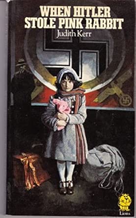 When Hitler Stole Pink Rabbit: Kerr, Judith, Kerr, Judith ...