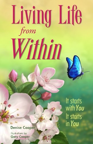 Living Life from Within: It starts with you - It starts in you: Cooper ...