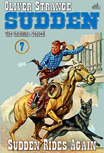Sudden 7: Sudden Rides Again (A Sudden Western) eBook : Strange, Oliver ...