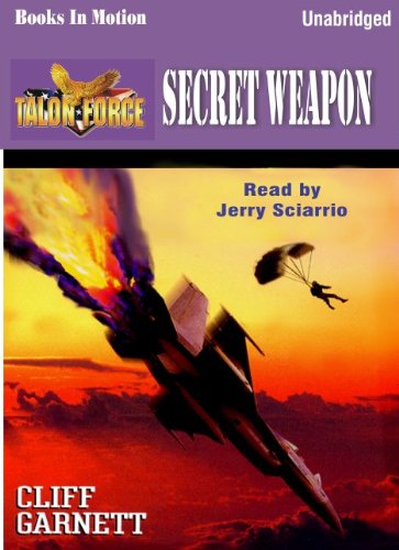 Amazon.com: Secret Weapon by Cliff Garnett (Talon Force Series, Book 4 ...