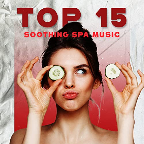 Top 15 Soothing Spa Music: Relaxing Guitar Sounds with Nature de Pure ...