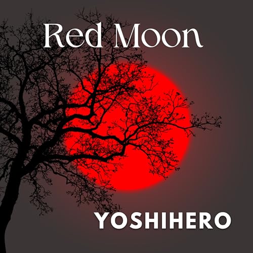 Play Red Moon by YOSHIHERO on Amazon Music