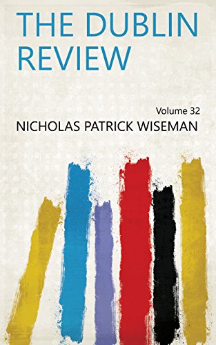 The Dublin Review Volume 32 eBook : Nicholas Patrick Wiseman: Amazon.in ...