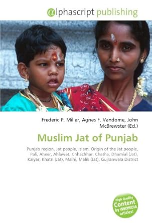 Muslim Jat of Punjab: Punjab region, Jat people, Islam, Origin of the ...
