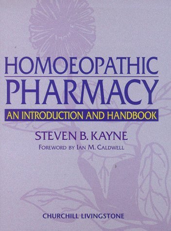 Homoeopathic Pharmacy: An Introduction and Handbook: 9780443050183 ...
