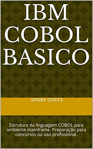 IBM Cobol Basico: Estrutura da linguagem COBOL para ambiente mainframe ...