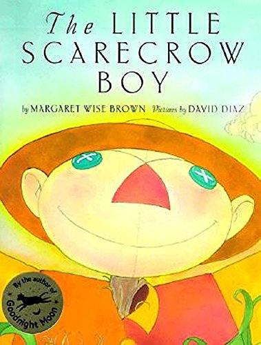 Amazon.com: The Little Scarecrow Boy: 9780060262907: Brown, Margaret ...