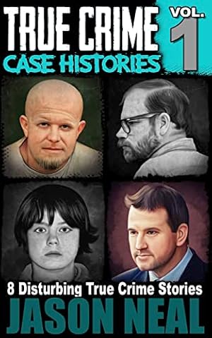 Amazon.com: True Crime Case Histories - Volume 2: 12 Disturbing True Crime Stories (True Crime ...