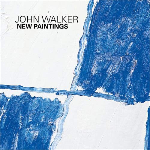Amazon.com: John Walker: New Paintings: 9781911155256: Walker, John: Books