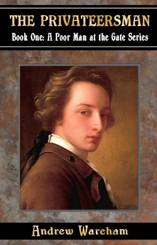 The Privateersman (A Poor Man at the Gate Series, Book 1) eBook ...