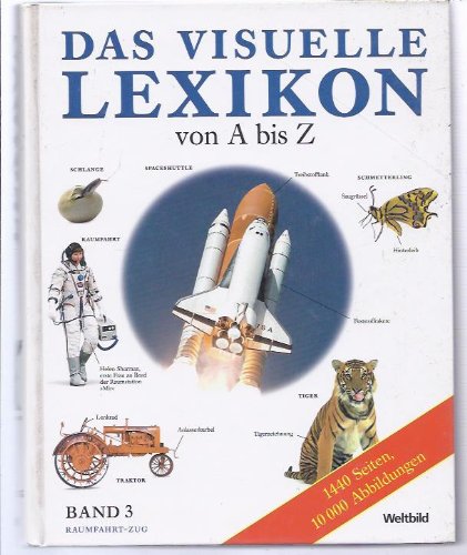 Das visuelle Lexikon von A bis Z, Band 1 - 3: Unknown: 9783828920705 ...