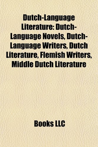 Dutch-Language Literature: Dutch-Language Novels, Dutch-Language ...