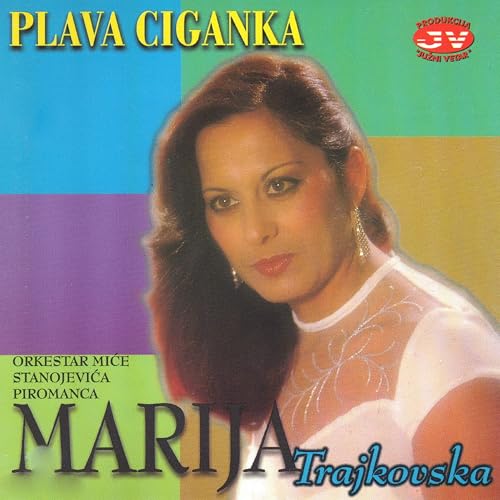 Play Plava ciganka by Marija Trajkovska on Amazon Music