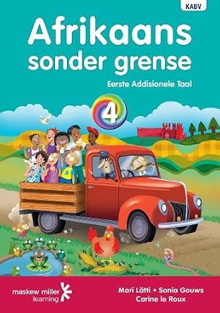 Afrikaans sonder grense Eerste Addisionele Taal Graad 4 Leerderboek ...