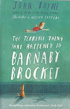 The Terrible Thing That Happened to Barnaby Brocket : Boyne, John ...