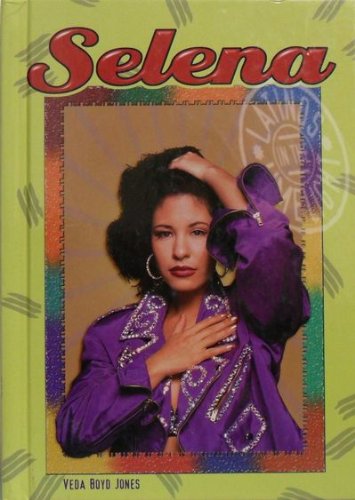 Selena (Latinos in the Limelight): Jones, Veda Boyd: 9780791061121 ...