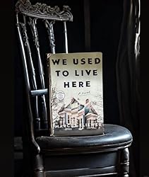 Amazon.com: We Used to Live Here: A Novel: 9781420517491: Kliewer ...