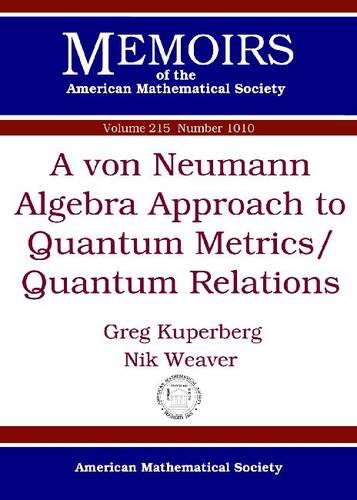 Amazon.com: A Von Neumann Algebra Approach to Quantum Metrics: Quantum ...