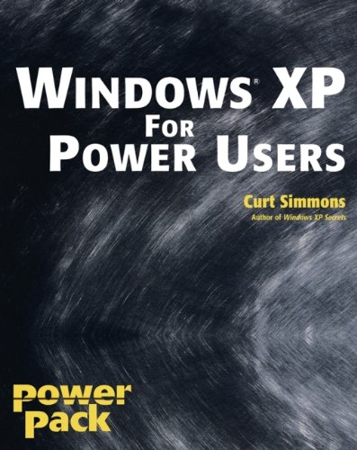 Windows XP for Power Users: Power Pack: Simmons, Curt: 9780764549984 ...