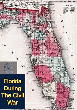 Amazon.com: Florida During The Civil War eBook : Johns, John Edwin ...