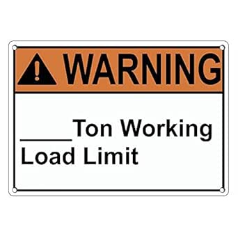 Weatherproof Plastic ANSI Warning_Ton Working Load Limit Sign with ...