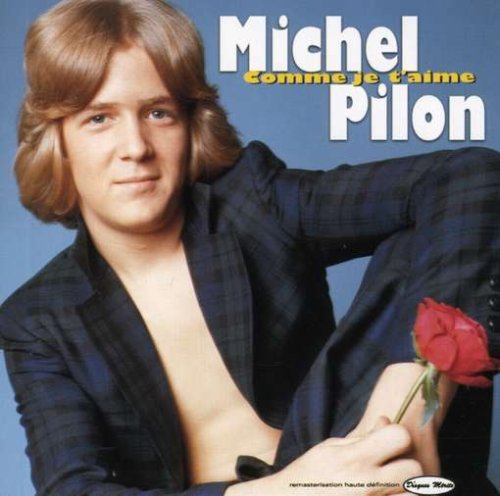 comme Je t'aime : Michel Pilon: Amazon.fr: CD et Vinyles}