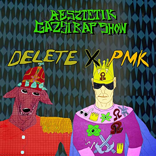 Play Delete by aesztetik & Gazsi Rap Show on Amazon Music Unlimited