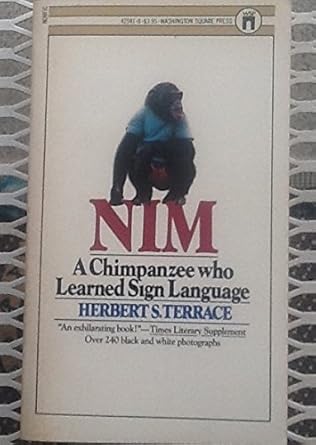Nim, A Chimpanzee who Learned Sign Language: Herbert s. terrace ...