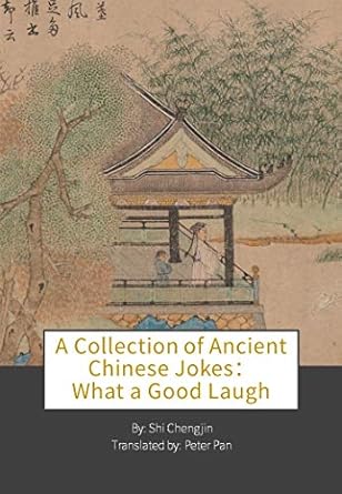 Amazon.com: A Collection of Ancient Chinese Jokes: What a Good Laugh ...