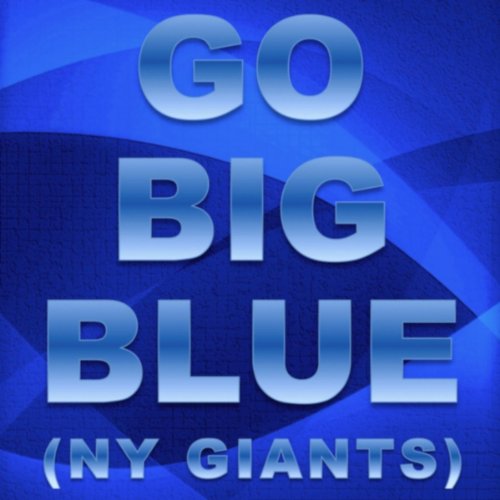 Spiele Go Big Blue (NY Giants) von G-Man auf Amazon Music ab
