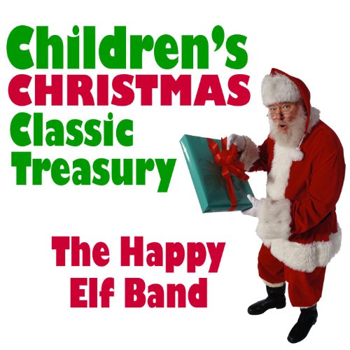 Play Children's Christmas Classic Treasury by The Happy Elf Band on ...