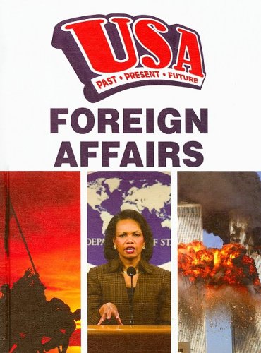 Amazon.com: Foreign Affairs (USA Past, Present, Future): 9781590369784 ...