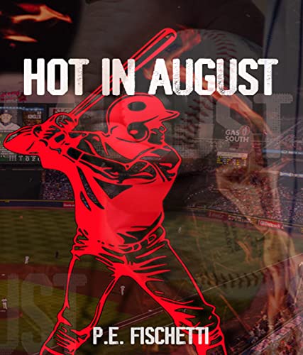 Hot in August - Kindle edition by Fischetti, P.E. Literature & Fiction ...